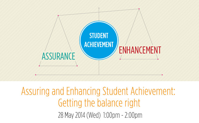 Assuring and Enhancing Student Achievement: Getting the balance right ...