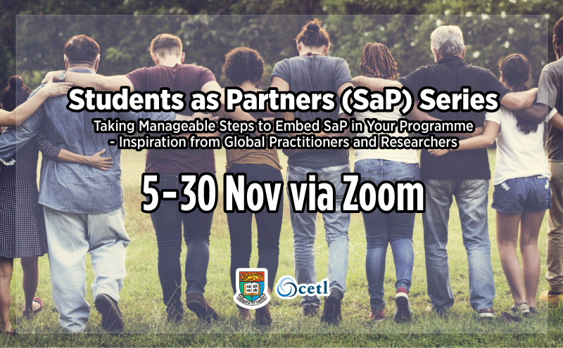 Students as Partners (SaP) Series: Taking Manageable Steps to Embed SaP ...